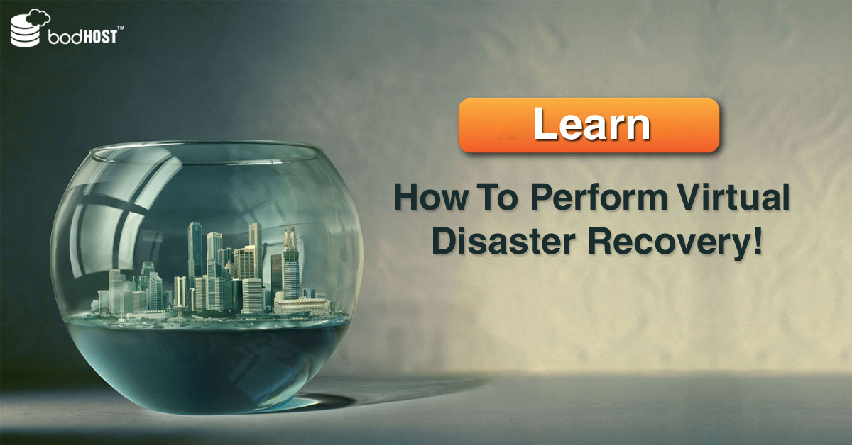Learn to Perform Virtual Disaster Recovery with this Simple Guide ...