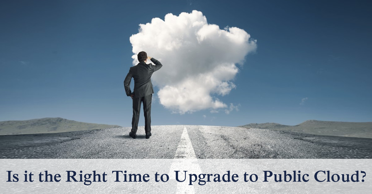 When is the Right Time to Upgrade to Public Cloud? - Knowledge Base ...
