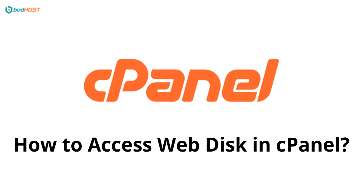 How to Access Web Disk in cPanel? | bodHOST Knowledge base