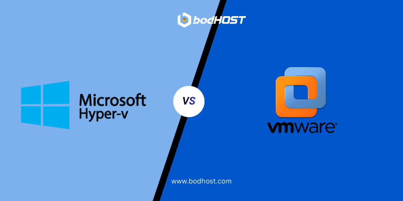 Hyper V vs VMware: Key Differences Explained Easily | Bodhost